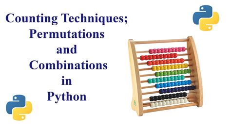 Counting Permutations And Combinations In Python Youtube