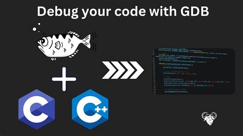 A Quick And Basic Guide On Debugging Cc Code With Gdb Youtube