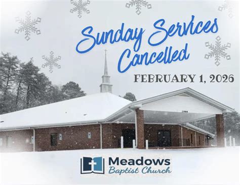 ️ Due To The Winter Weather Meadows Baptist Church Facebook