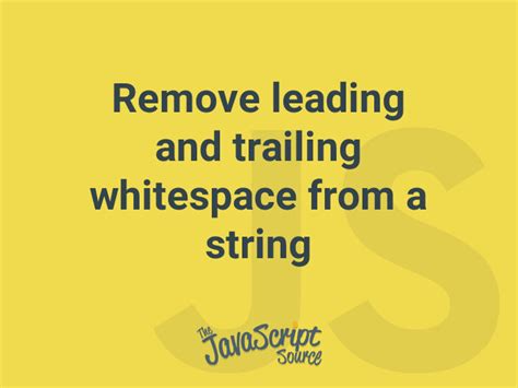 Remove Leading And Trailing Spaces In Javascript Catalog Library