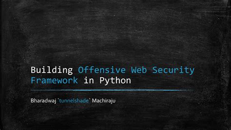 Building Offensive Web Security Framework In Python Speaker Deck