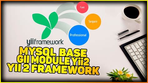 Yii Framework Base And Gii Module Yii2 Php Marketing Case Study