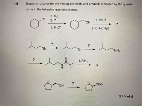 Solved A Suggest Structures For The Missing Reactants And Chegg