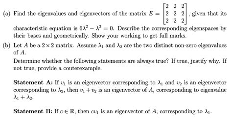 Solved A Find The Eigenvalues And Eigenvectors Of Chegg Com