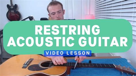 Restringing An Acoustic Guitar Simply Guitar