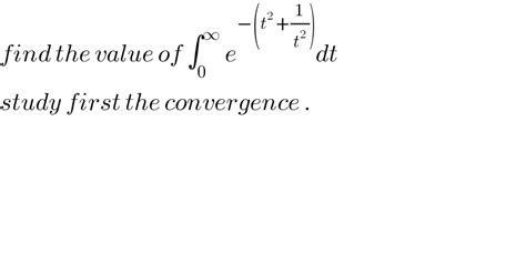 Find The Value Of 0 E T 2 1 T 2 Dt Study First The Convergence Tinku Tara