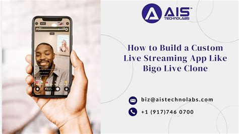 How To Build A Custom Live Streaming App Like Bigo Live Clone Ais