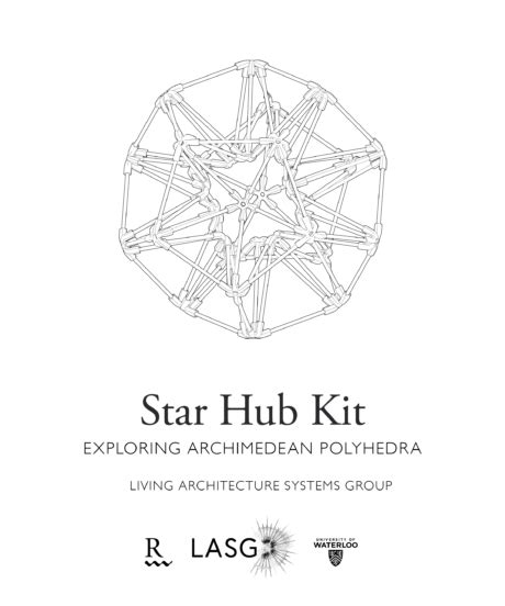 Star Hub Kit Exploring Archimedean Polyhedra Living Architecture Systems Group