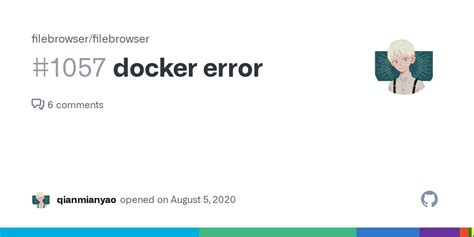 Docker Error · Issue 1057 · Filebrowserfilebrowser · Github