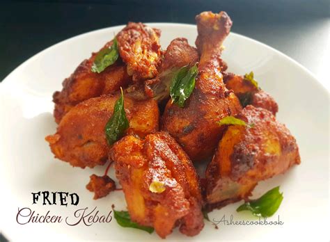 Fried Chicken Kebab Ashees Cookbook Cooking Is Magic