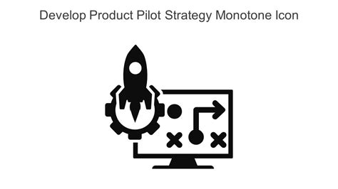 Develop Product Pilot Strategy Monotone Icon In Powerpoint Pptx Png And Editable Eps Format PPT