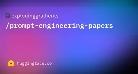 explodinggradients prompt engineering papers · datasets at hugging face