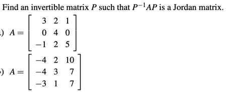 solved find an invertible matrix p such that p−1ap is a