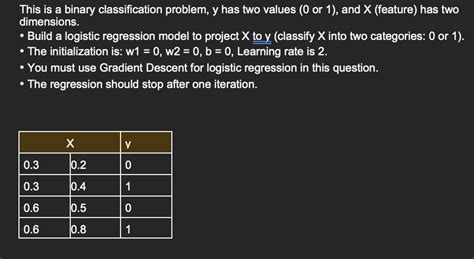 Solved This Is A Binary Classification Problem Y Has Two