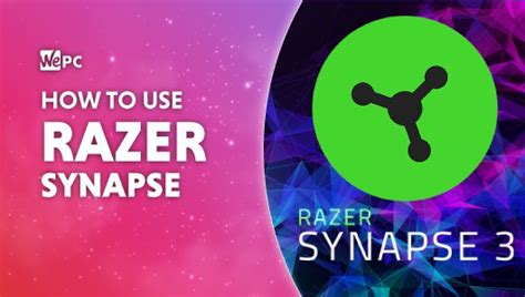 Razer Synapse Guide WePC
