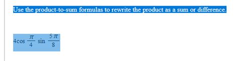 use tuse the product to sum formulas to rewrite the