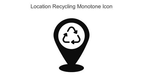 Location Recycling Monotone Icon In Powerpoint Pptx Png And Editable Eps Format PPT Example