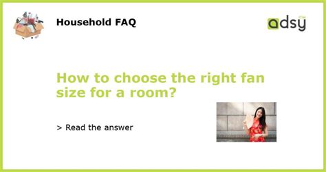How To Choose The Right Fan Size For A Room
