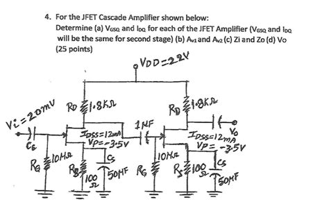 Solved 4 For The Jfet Cascade Amplifier Shown Below