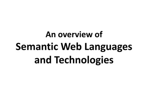 ppt an overview of semantic web languages and technologies powerpoint