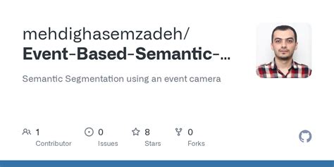 Github Mehdighasemzadehevent Based Semantic Segmentation Semantic