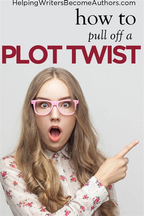 How To Pull Off A Plot Twist Helping Writers Become Authors