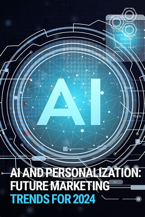 Ai And Personalization Future Marketing Trends For 2024 Artofit