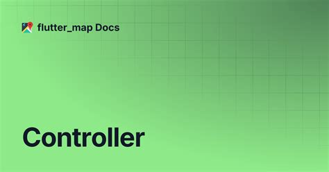 Controller Fluttermap Docs