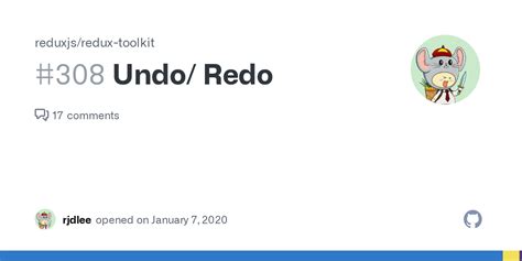 undo redo · issue 308 · reduxjs redux toolkit · github