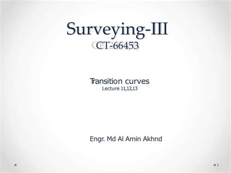 Chapter 4 Lecture 11 12 13 Transition Curves Pptx