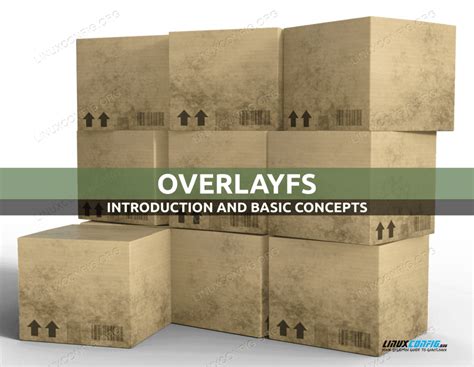 Introduction To The Overlayfs Linux Tutorials Learn Linux Configuration