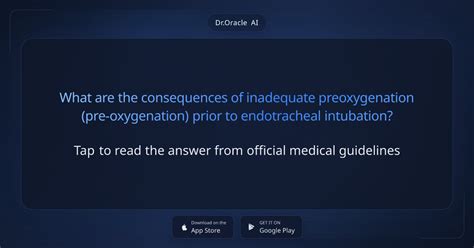 What Are The Consequences Of Inadequate Preoxygenation Pre Oxygenation Prior To Endotracheal