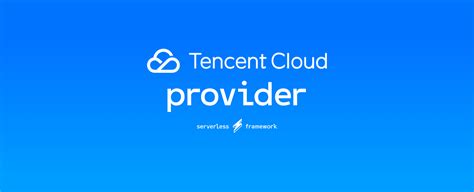 Tencent Cloud And Serverless Join Forces To Bring The Serverless Movement To China