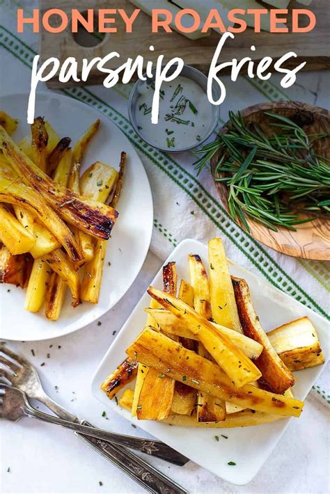 Honey Roasted Parsnip Fries Recipe Parsnip Fries Roasted Parsnips