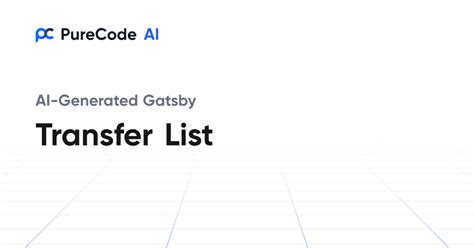 Build Great Gatsby Transfer List Components Faster Using Ai Tools