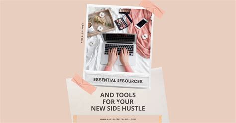 Essential Resources And Tools For Your New Side Hustle Navigate With