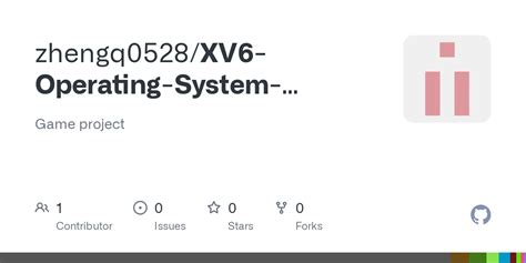 github zhengq0528 xv6 operating system having fun game project