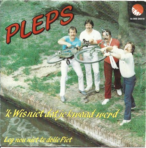 Pleps K Wis Niet Dat Je Kwaad Werd Single Oldshop