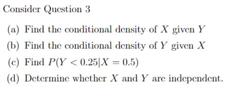 Solved If The Joint Probability Density Function Of X And Y Chegg