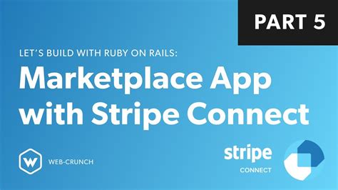 Ruby On Rails Stripe Connect Marketplace Stripe Payments Part 5