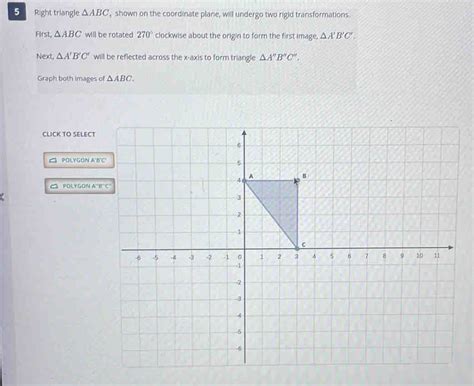 Solved Right Triangle ABC Shown On The Coordinate Plane Will Undergo Two Rigid Transformat