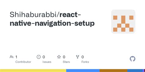 GitHub Shihaburabbi React Native Navigation Setup