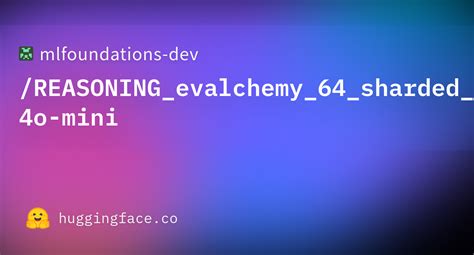 mlfoundations dev reasoning evalchemy 64 sharded gpt 4o mini · datasets