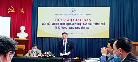Liên hiệp các Hội Khoa học và Kỹ thuật Việt Nam tổ chức Hội nghị giao