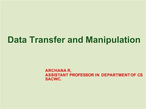 Data Transfer And Manipulationpptx