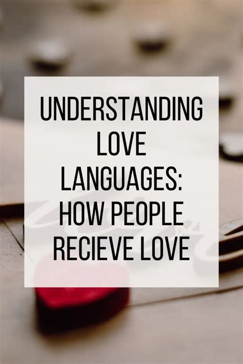 Understanding Love Languages: How People Receive and Express
