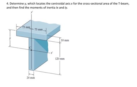 Solved Determine Y Which Locates The Centroidal Axis X For