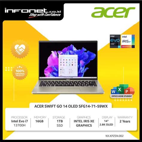 Jual Acer Swift Go 14 Sfg14 71 I7 13700h 16gb 1tb 14 2 8k Oled W11 Ohs Di Seller Infonet Store