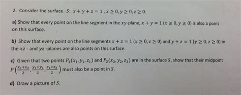 Solved Consider The Surface S X Y Z X Chegg Com
