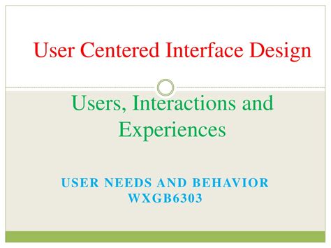 Ppt User Centered Interaction Design Enhancing User Experience